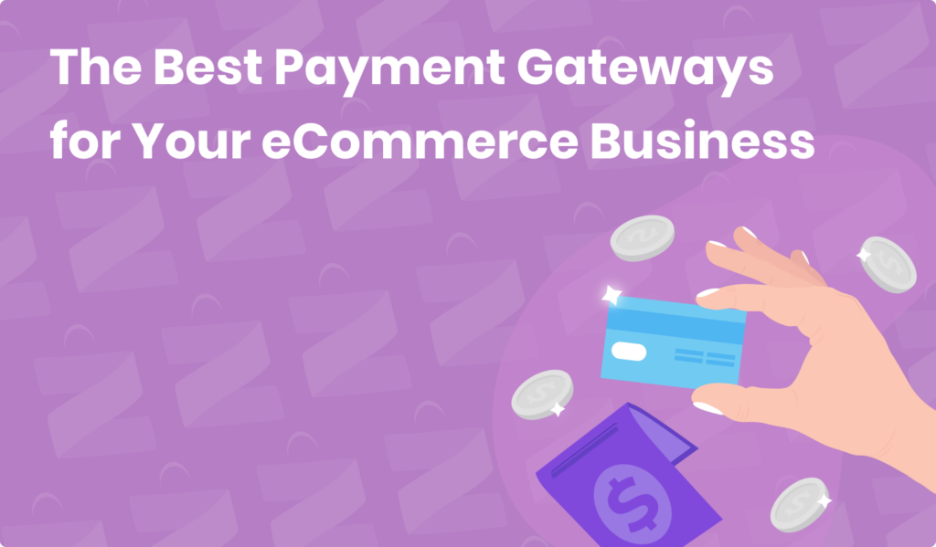 Top Payment Gateways for Your eCommerce Business
