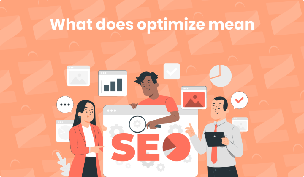 What Does Optimize Mean? A Complete Guide to Optimization